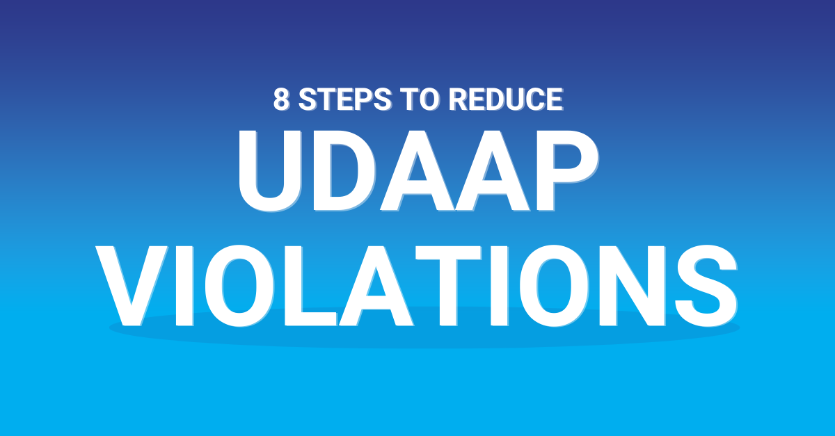 8 Steps to Reduce UDAAP Compliance Violations
